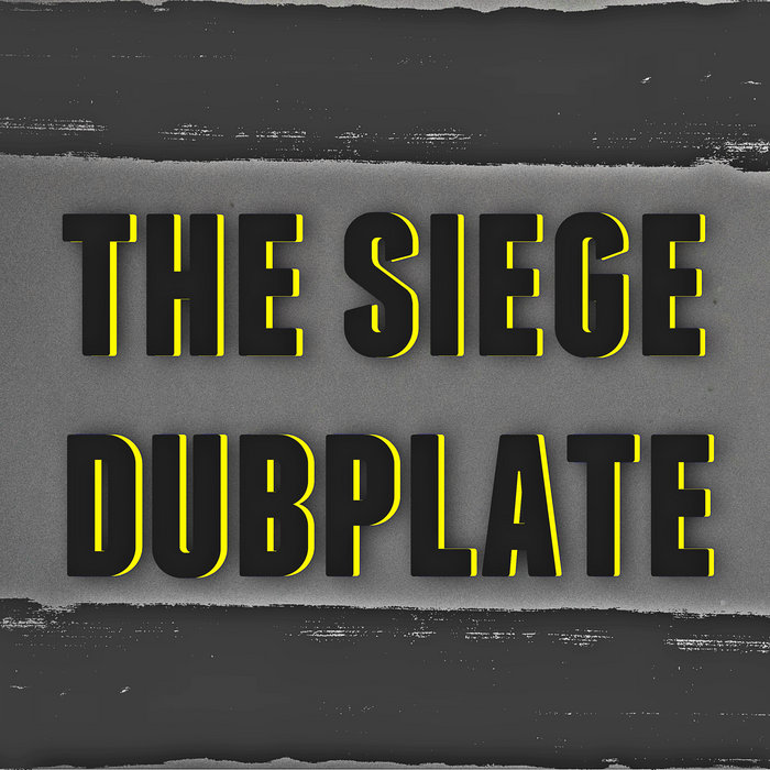 THE SIEGE | DUB INVASION RECORDS