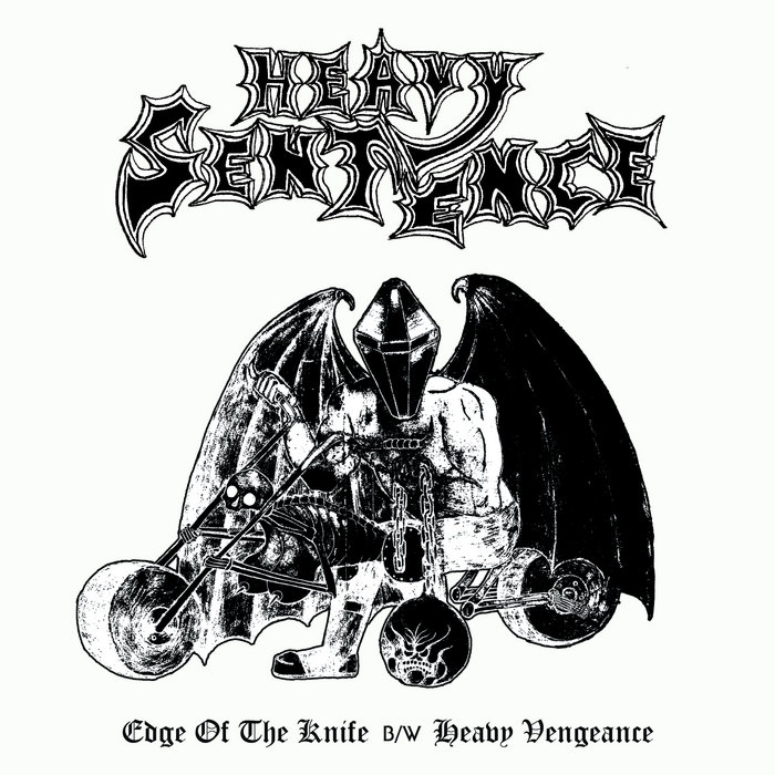 Edge of the Knife / Heavy Vengeance | Heavy Sentence