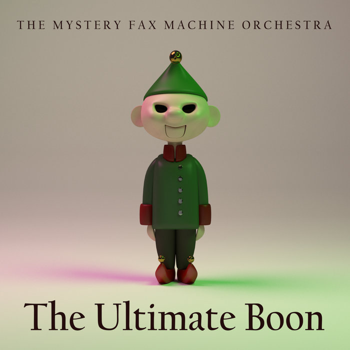 The Ultimate Boon | The Mystery Fax Machine Orchestra