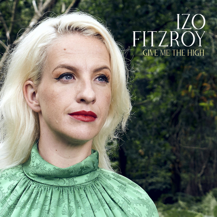 Give Me The High | Izo FitzRoy