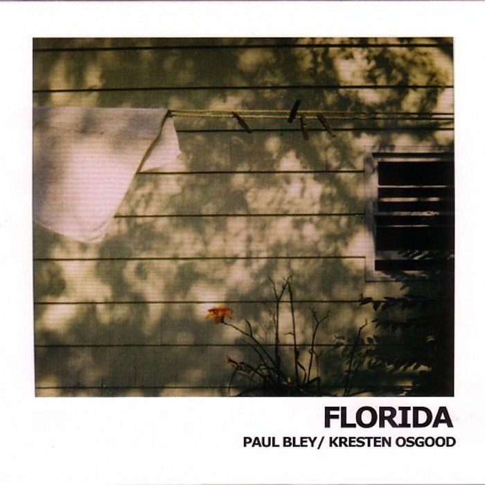 Florida | Paul Bley & Kresten Osgood | Kresten Osgood