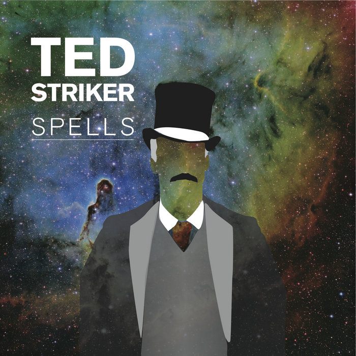 Spells (Super Demo Version-Live From Byron's Lab) | Ted Striker