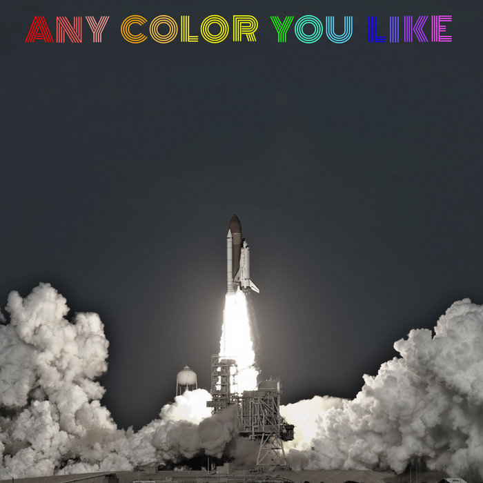 Any Color You Like Ep | Any Color You Like
