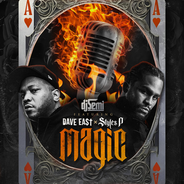 Magic (feat. Dave East & Styles P) - Single | DJ Semi