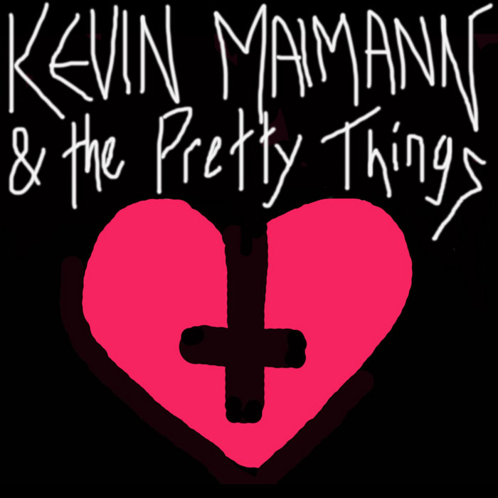 Kevin Maimann & the Pretty Things | Kevin Maimann