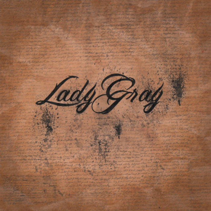 Lady Gray | Lady Gray