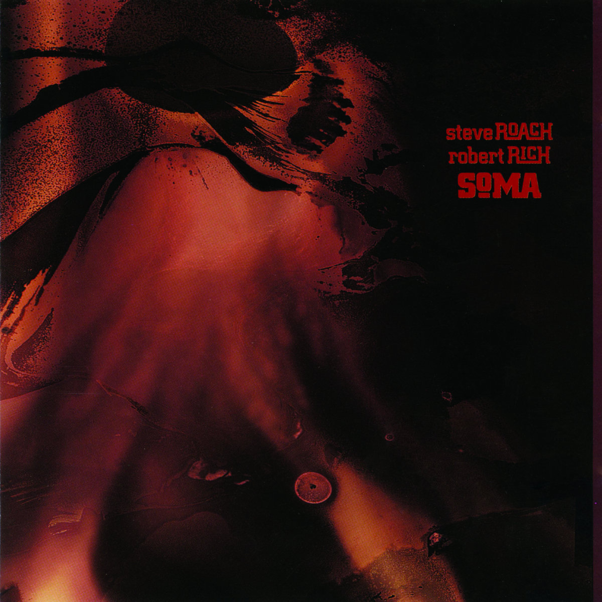 SoMa | Steve Roach & Robert Rich | Hearts of Space Records