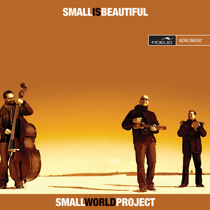 Small is Beautiful | Small World Project