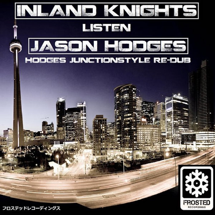 Listen (Jason Hodges Remix) | Inland Knights, Jason Hodges | Frosted ...