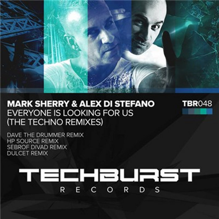 Everyone Is Looking For Us The Techno Remixes | Mark Sherry