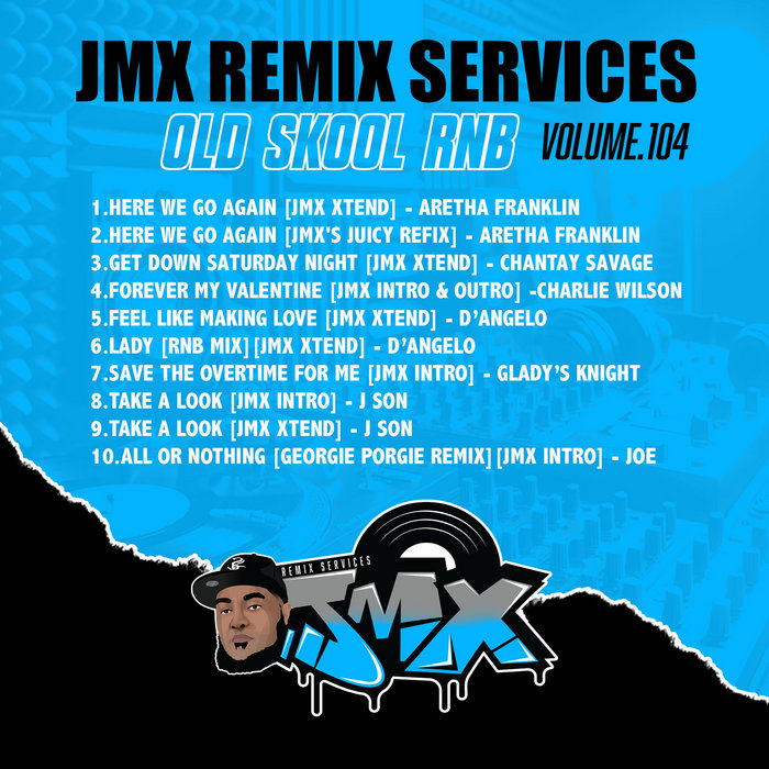 JMX REMIX SERVICES VOLUME.104 | DJ J-MIXX GC