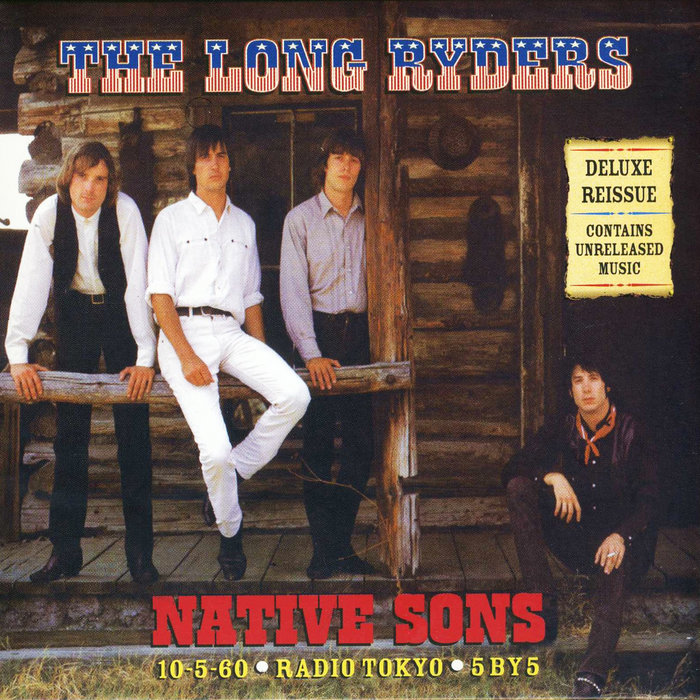 Native Sons - Deluxe Reissue | The Long Ryders