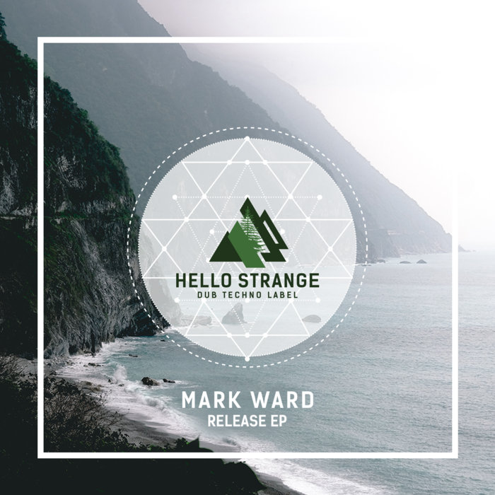 Mark Ward - Release EP | Mark Ward | hello strange