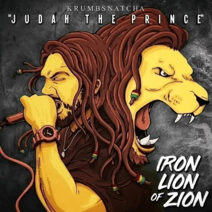 Iron Lion of Zion | Judah Tha Prince aka Krumbsnatcha | Mind Power Ent