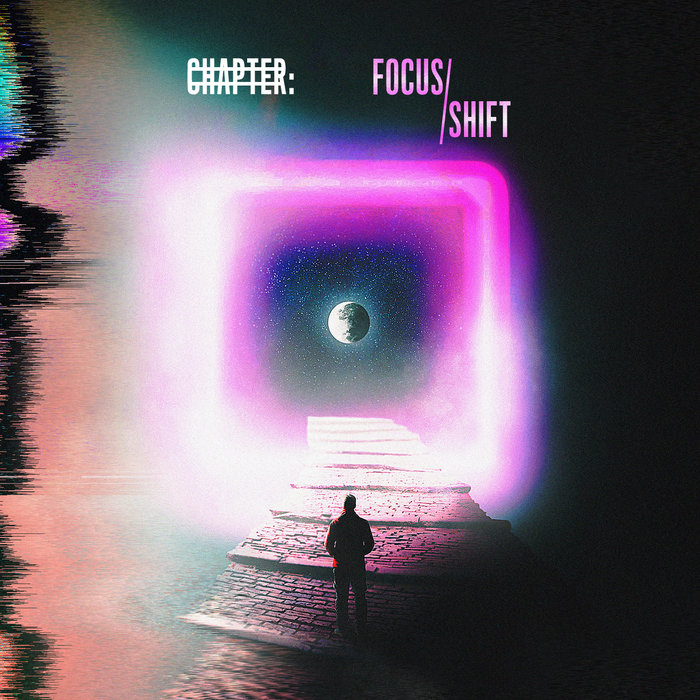 Focus/Shift | Chapter: