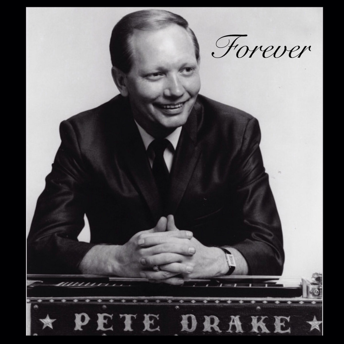 Forever | Pete Drake | First Generation Records