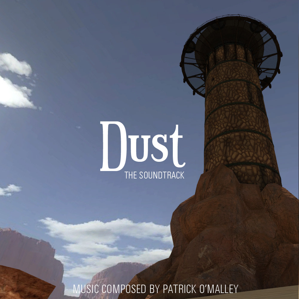 Dust - The Soundtrack | Patrick O'Malley