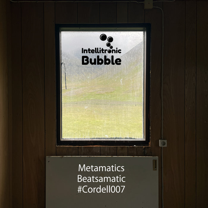 Beatsamatic | Metamatics | Intellitronic Bubble