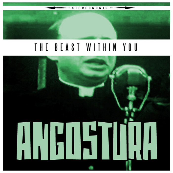 The Beast Within You | ANGOSTURA