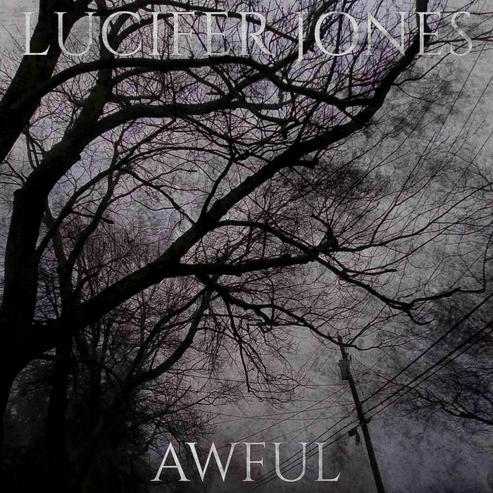 Awful | Lucifer Jones