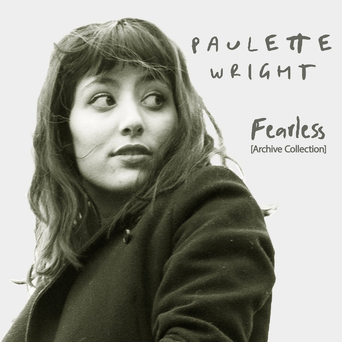 Fearless (Archive Collection) | Paulette Wright