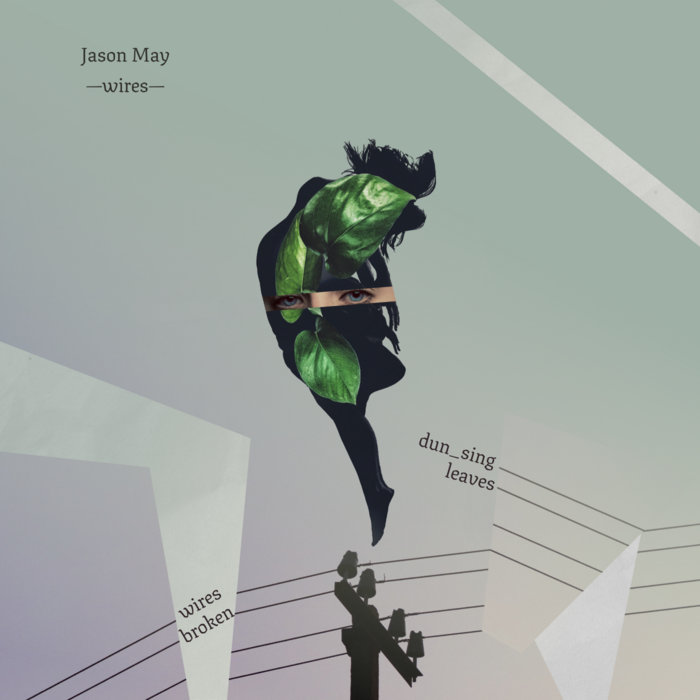 —wires— | Jason May