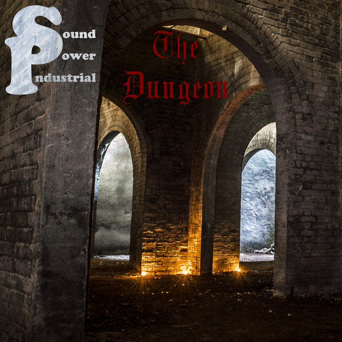 The Dungeon | Industrial Power Sound