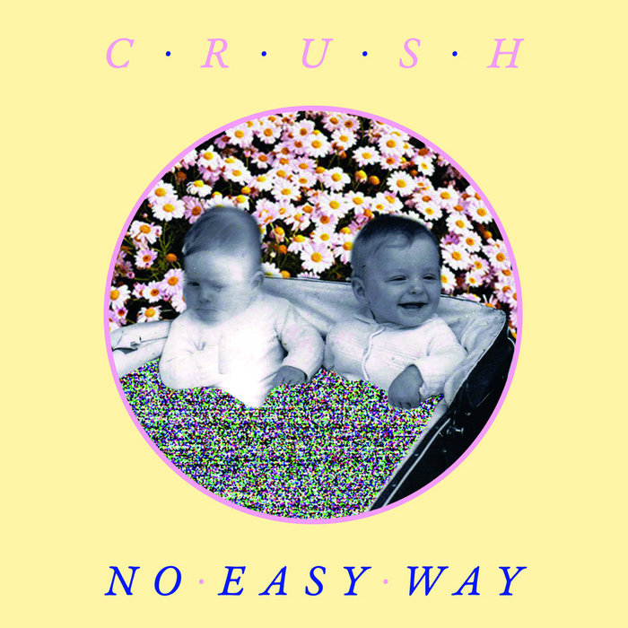 No Easy Way EP | Crush