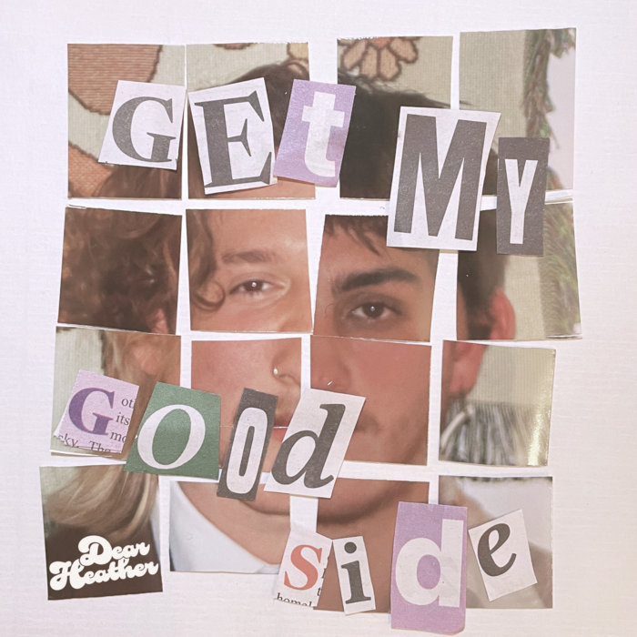 Get My Good Side | Dear Heather