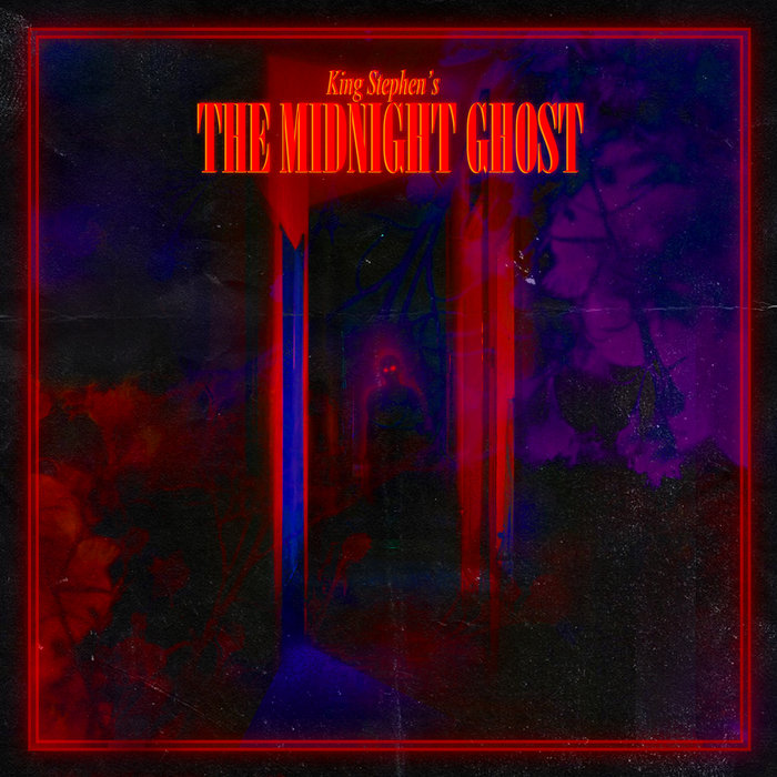 The Midnight Ghost EP | KING STEPHEN