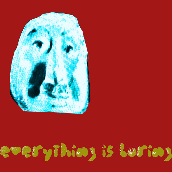 Everything Is Boring | Cat Scratch