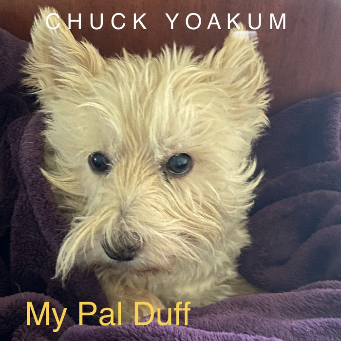 My Pal Duff | Chuck Yoakum