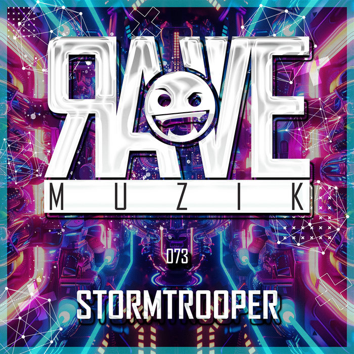Rave Muzik 073 | Stormtrooper | Rave Muzik