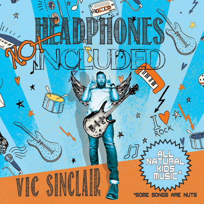 Headphones Not Included | Vic Sinclair