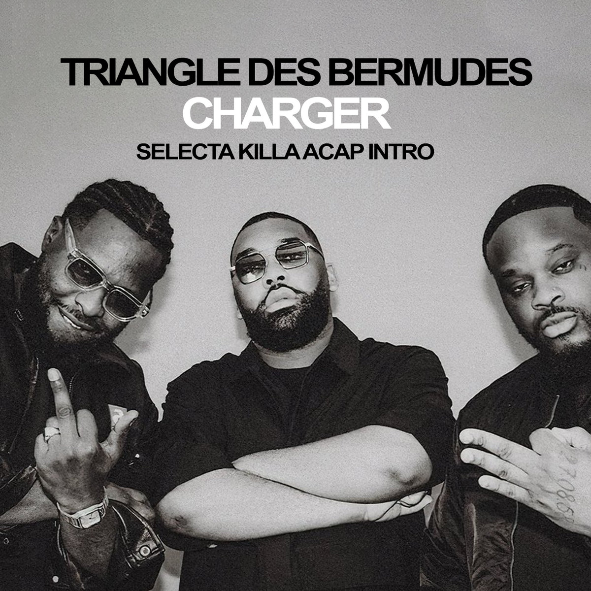 Triangles Des Bermudes - Charger - Selecta Killa Acap Intro | Selecta Killa