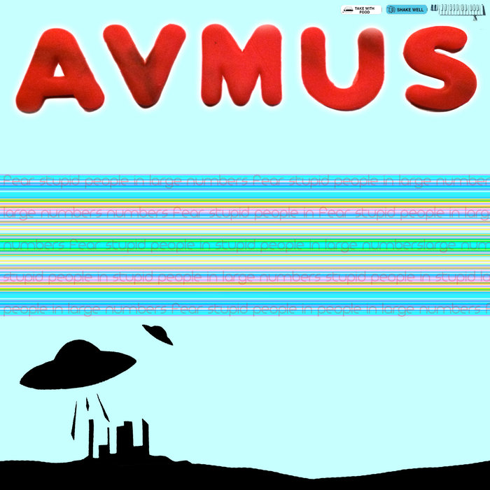 Fear Stupid People In Large Numbers | Avmus
