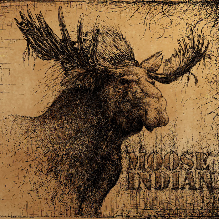 Moose Indian | Moose Indian
