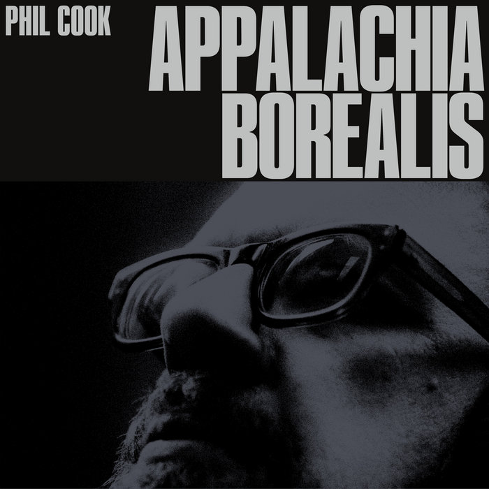 Appalachia Borealis | Phil Cook
