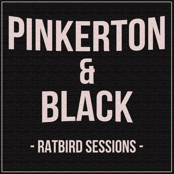 PINKERTON & BLACK: RATBIRD SESSIONS | Riley Pinkerton & Henry Black