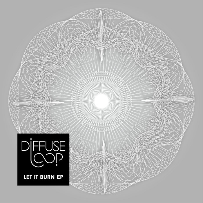 Let It Burn | Diffuse Loop