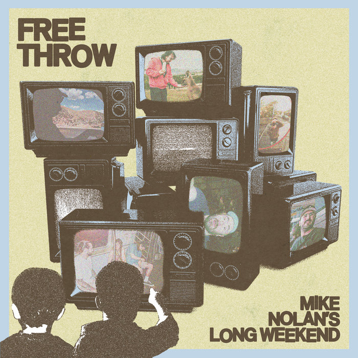 Mike Nolan's Long Weekend ft. Dom Fox | Free Throw