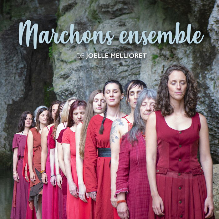 Marchons ensemble | Joelle Mellioret