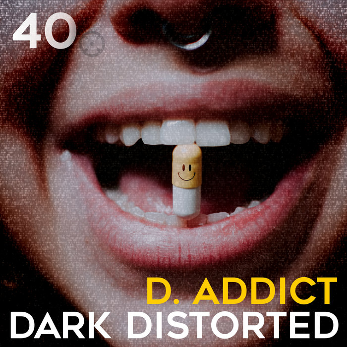 D. Addict | Dark Distorted | Dark Distorted Signals