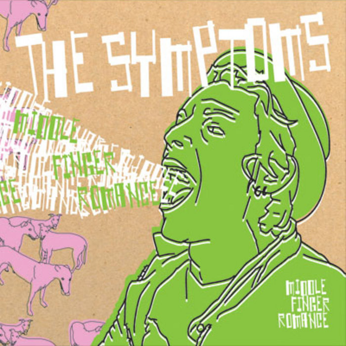 Middle Finger Romance | The Symptoms