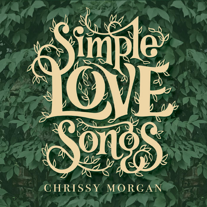 Simple Love Songs | Chrissy Morgan