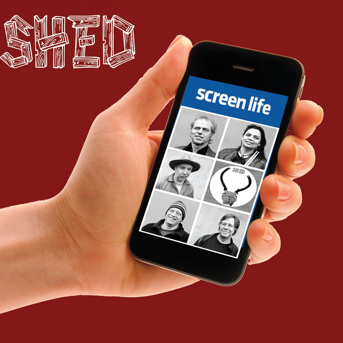 Screen Life | Shed