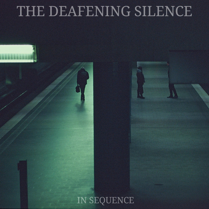In Sequence | The Deafening Silence