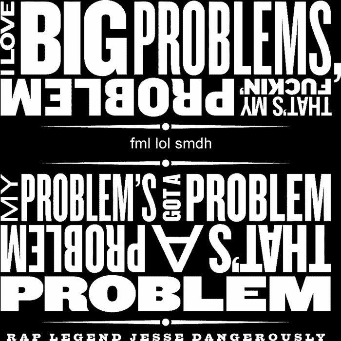 fml lol smdh | rap legend Jesse Dangerously