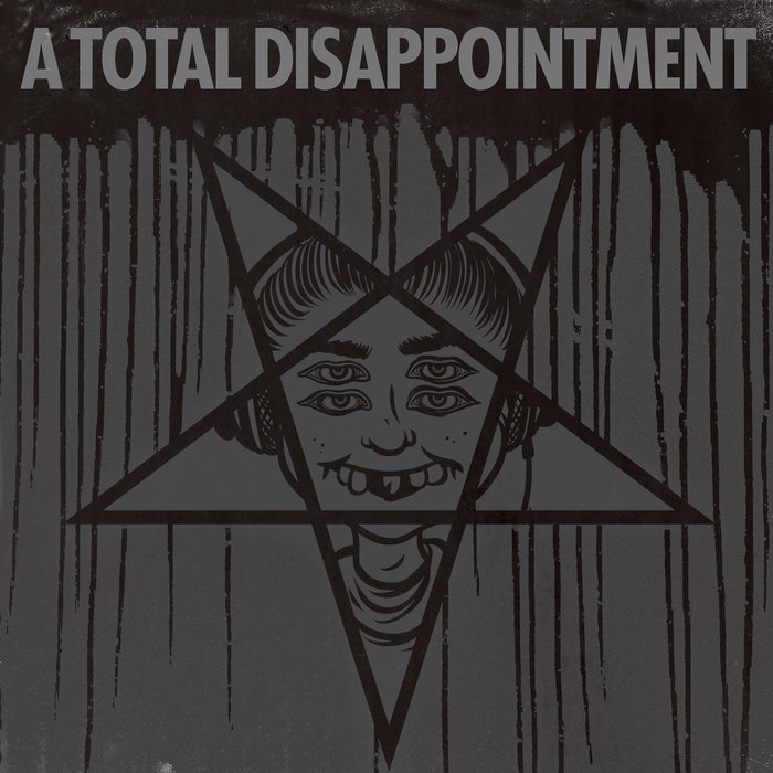 A Total Disappointment | ATD | Kinda Cool Records