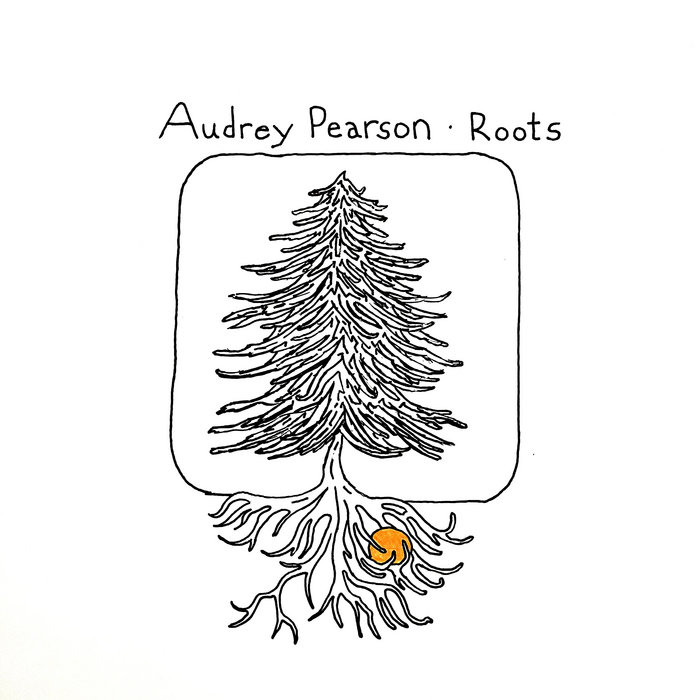 Roots (Extended Version) | Audrey Pearson